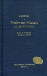 Field Guide to Freshwater Mussels of the Midwest | Indiana Academy of ...
